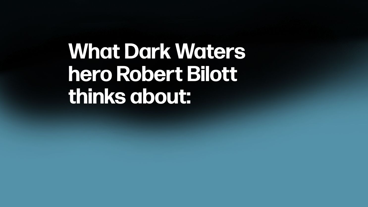 Interview: Robert Bilott